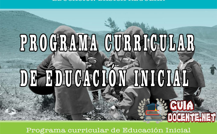 Programa Curricular del Nivel Inicial - Guía Docente